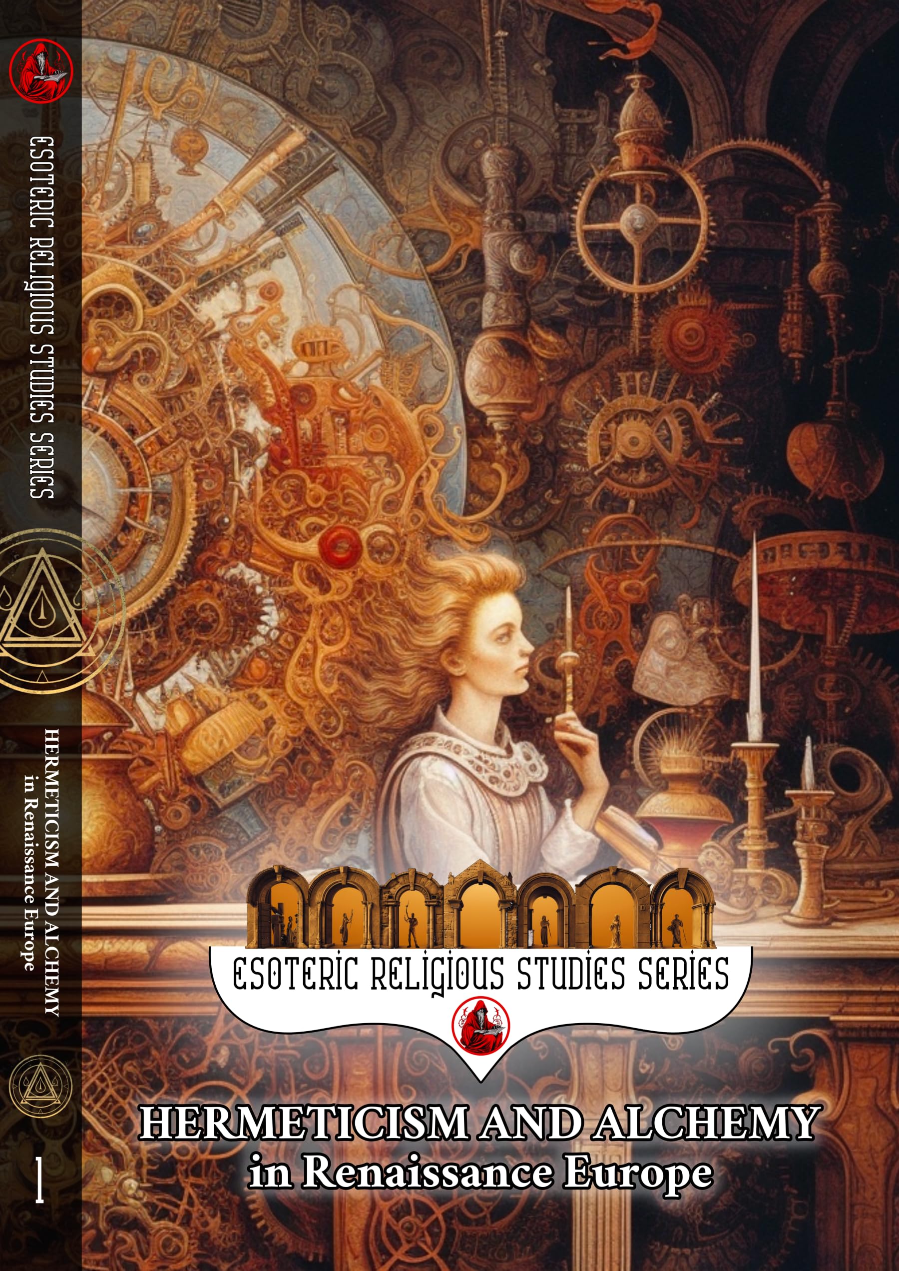 Hermeticism and Alchemy in Renaissance Europe: Exploring the Prima ...