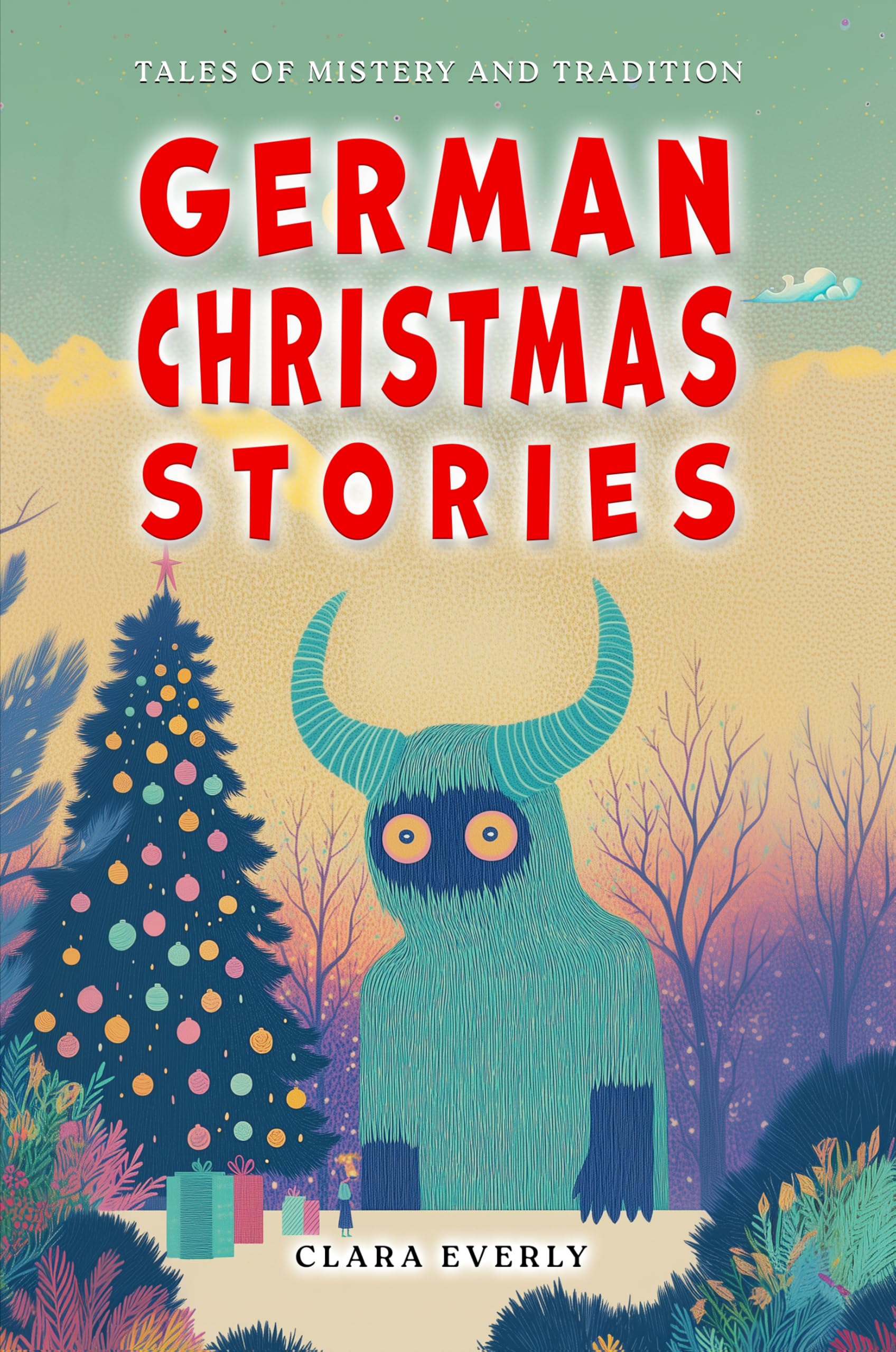 German Christmas Stories. Myths and Spirits for Kids.: Legends of ...