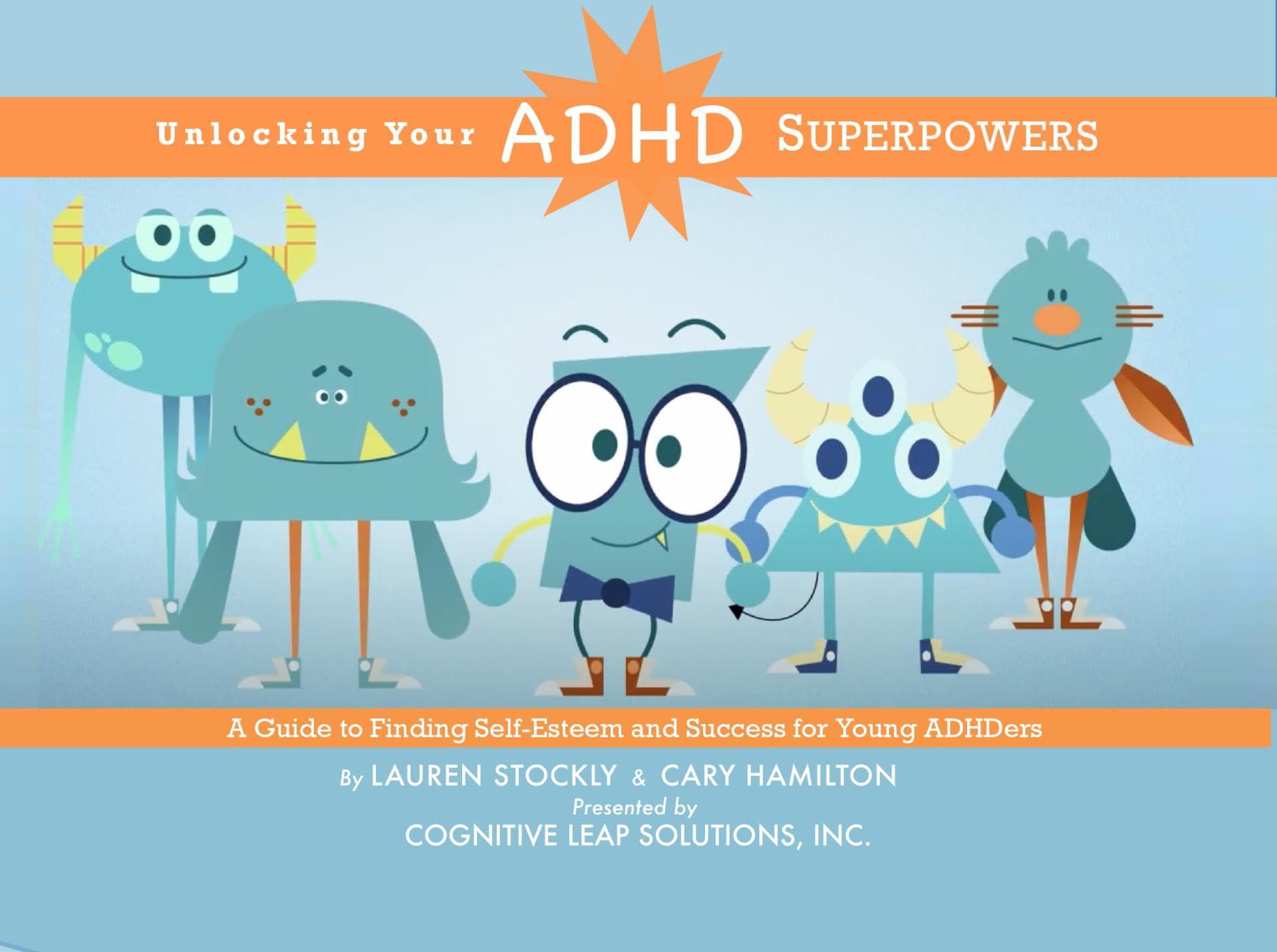 Unlocking Your Adhd Superpowers: a Guide to Finding Self-esteem and ...