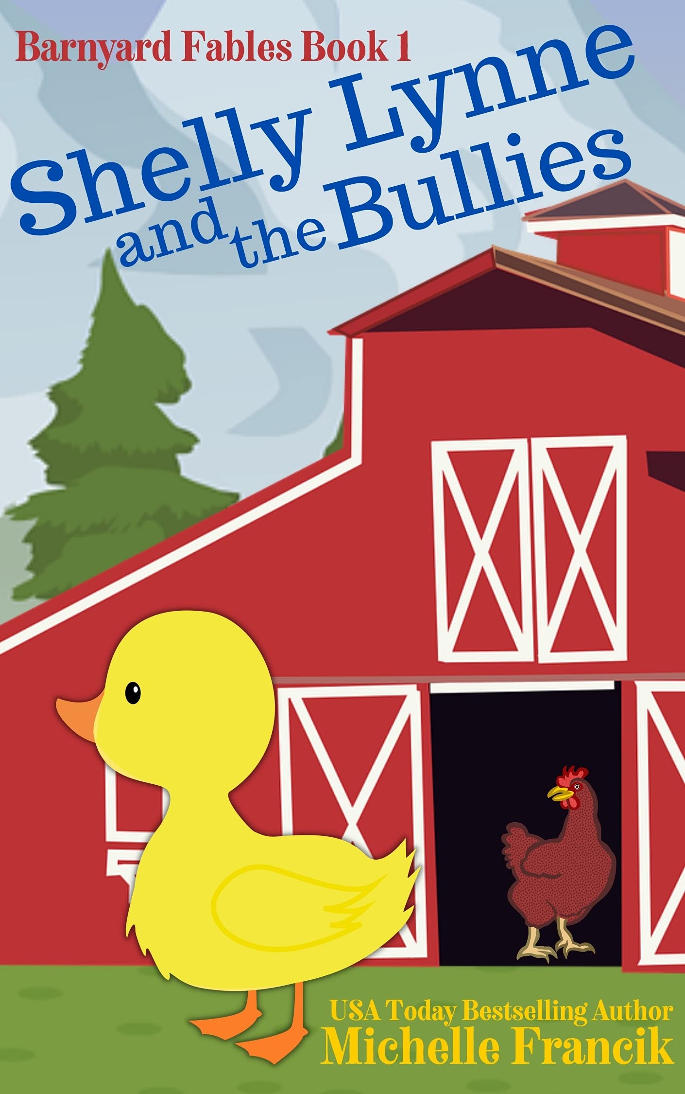 Shelly Lynne and the Bullies: Barnyard Fables Book 1 - OHFB