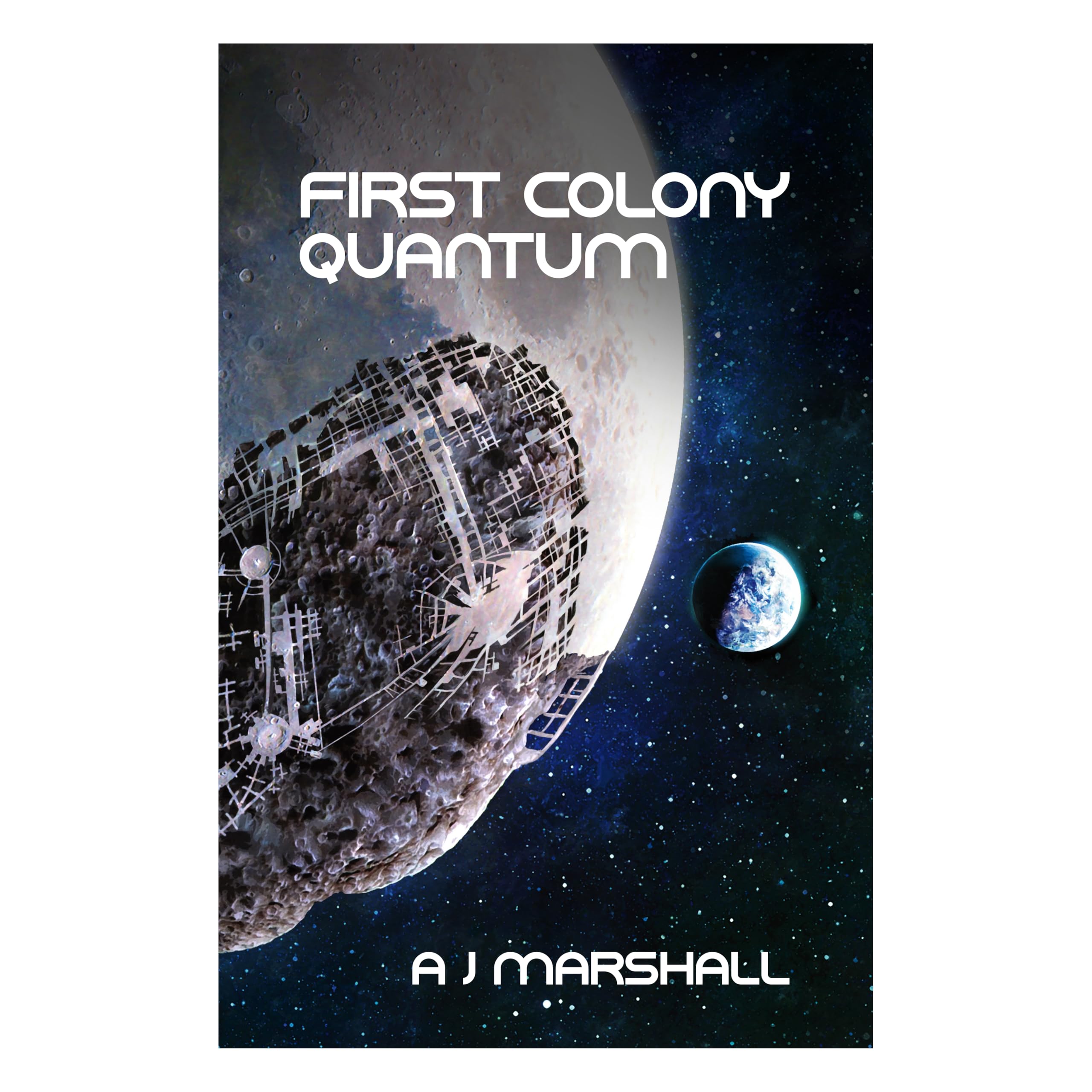 First Colony - Quantum: Third Novel in the Exciting "first Colony ...