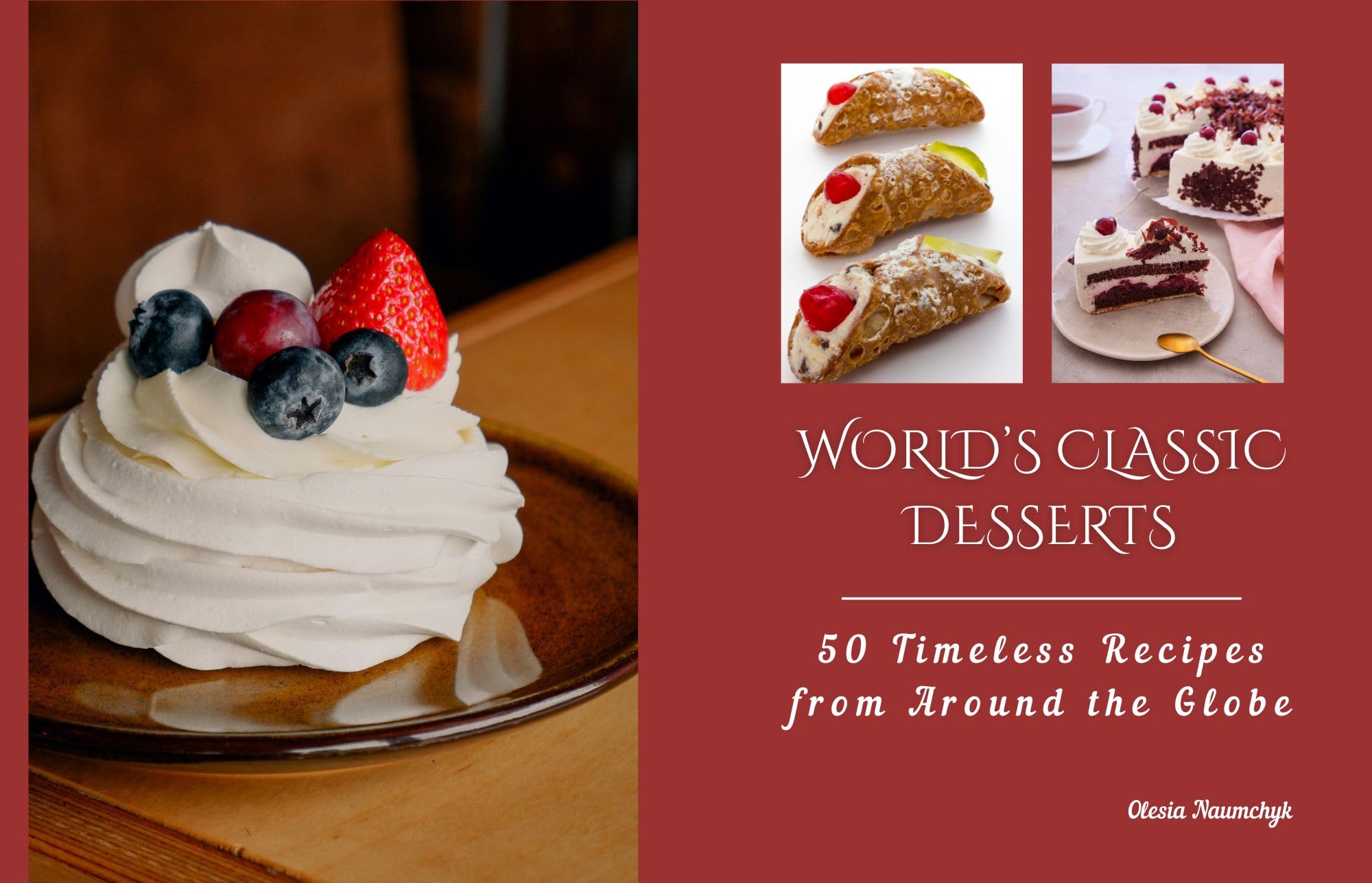 World’s Classic Desserts: 50 Timeless Recipes From Around the Globe - OHFB