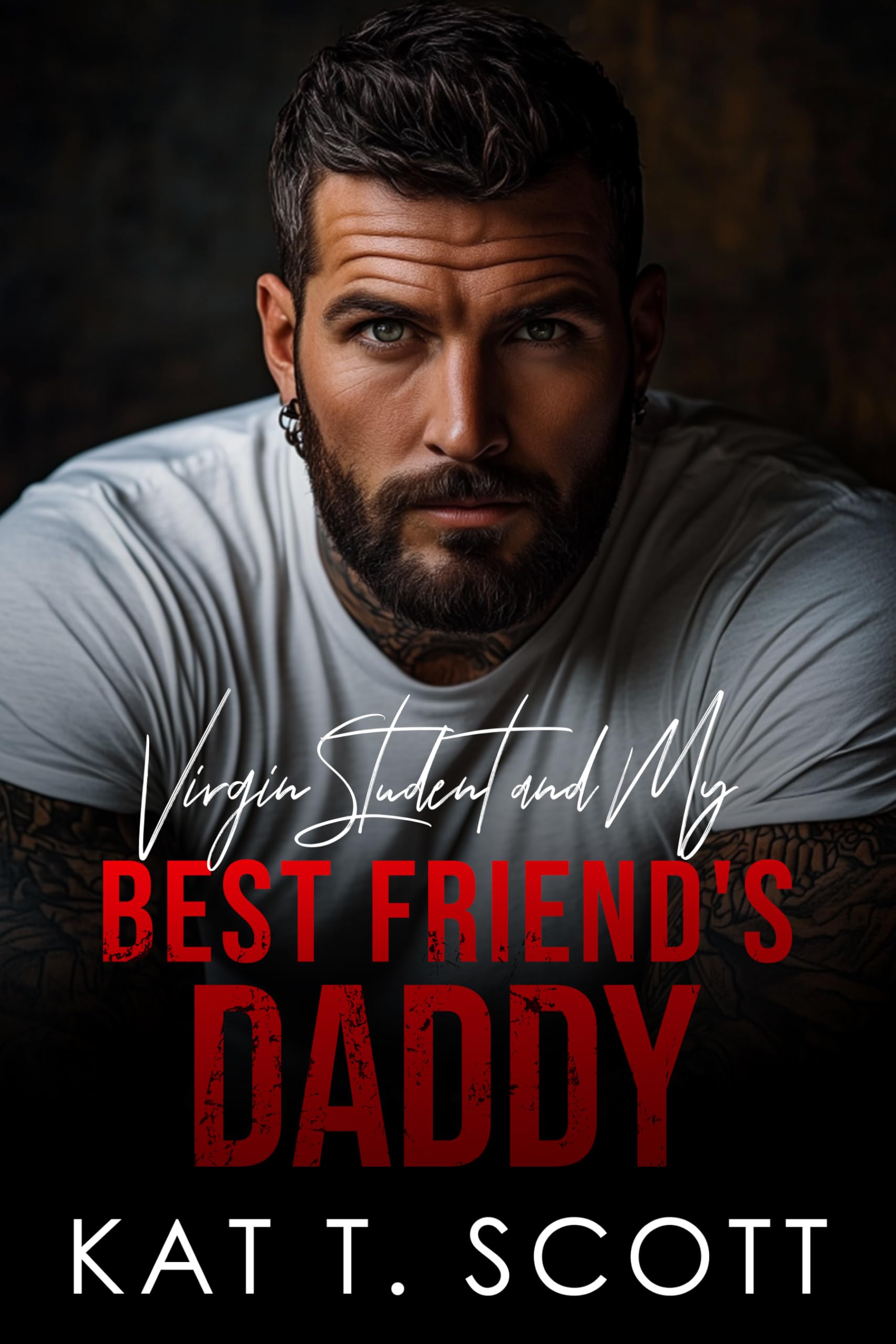 Virgin Student & My Best Friend’s Daddy : My Forbidden Daddy Romance by ...