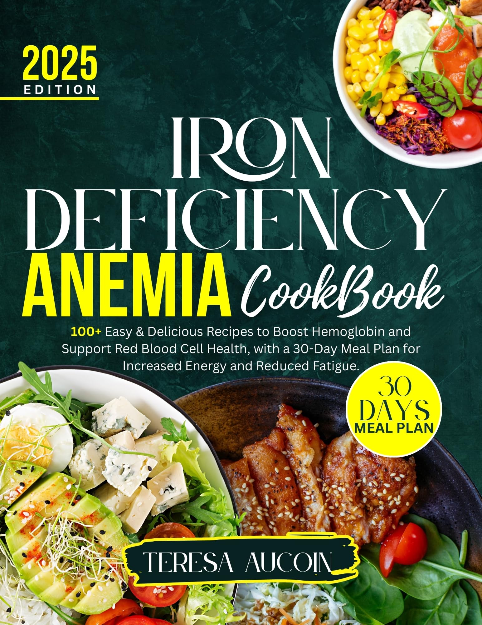 Iron Deficiency Anemia Cookbook: 100+ Easy & Delicious Recipes to Boost ...